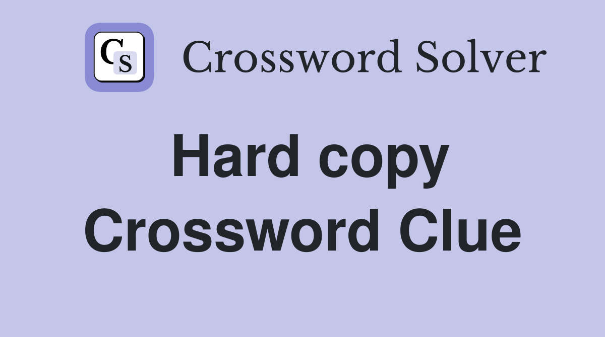 Hard copy - Crossword Clue Answers - Crossword Solver